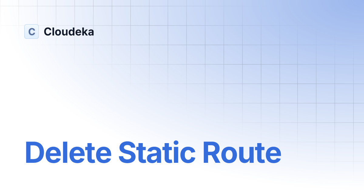 Delete Static Route | Cloudeka