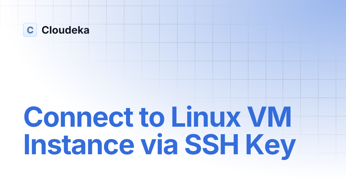 Connect to Linux VM Instance via SSH Key | Cloudeka
