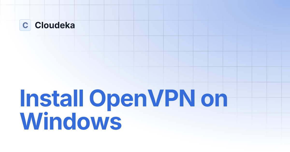 Install OpenVPN on Windows | Cloudeka